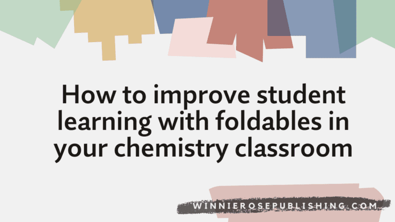 How to improve student learning with foldables in your chemistry ...